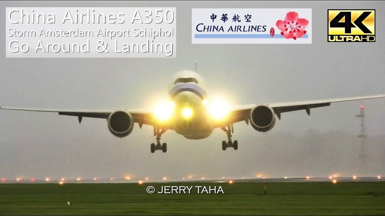 A350 Insane Go Around + Landing In Storm At AMS ☆ In Honor Of Steve ...