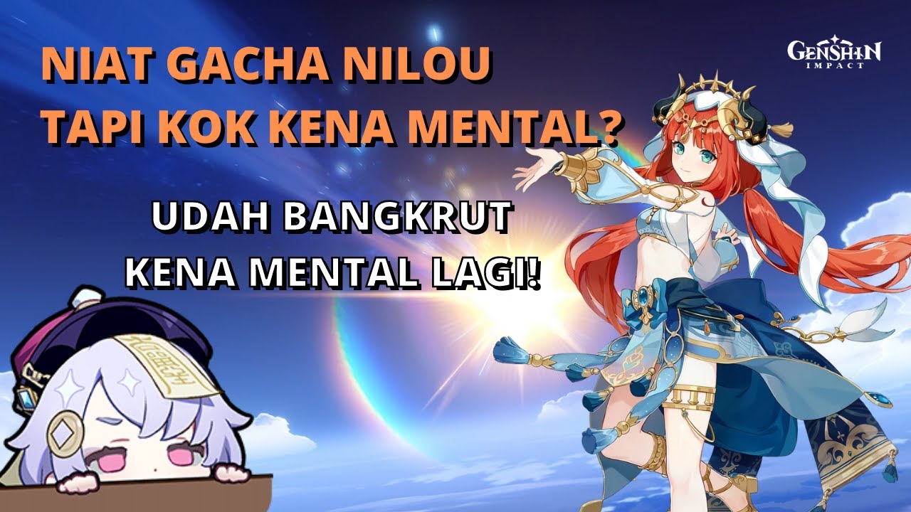 GACHA NILOU YUK! APAKAH GUA WANGI!? - Genshin Impact Indonesia - YouTube