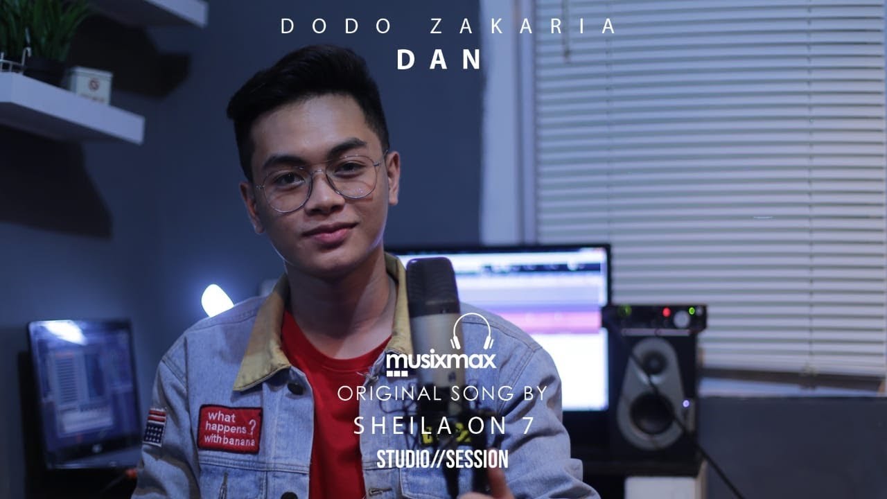 DAN - SHEILA ON 7 | COVER BY DODO ZAKARIA | MUSIXMAX - YouTube