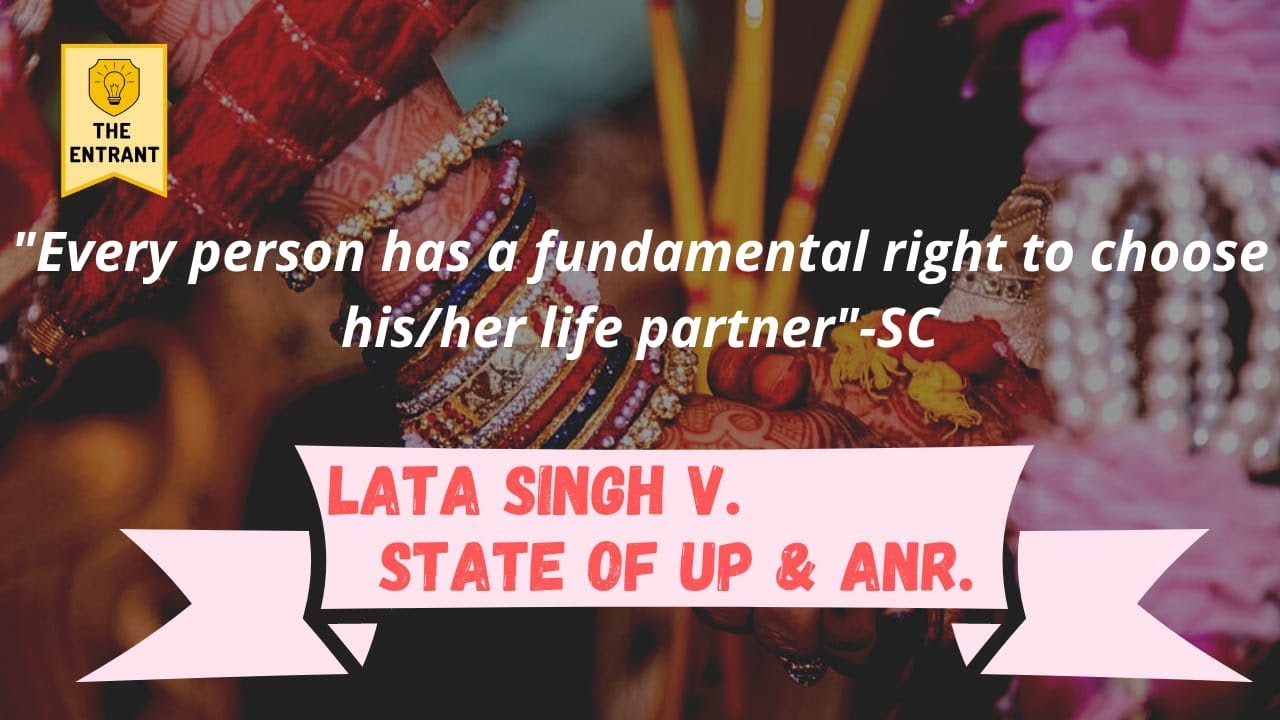 Marriage by choice and not by chance- Lata Singh vs The State of UP | Case Summary | The Entrant ...