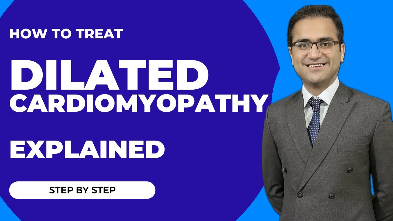 Dilated Cardiomyopathy (DCM) Treatment, Pathophysiology, Symptoms ...