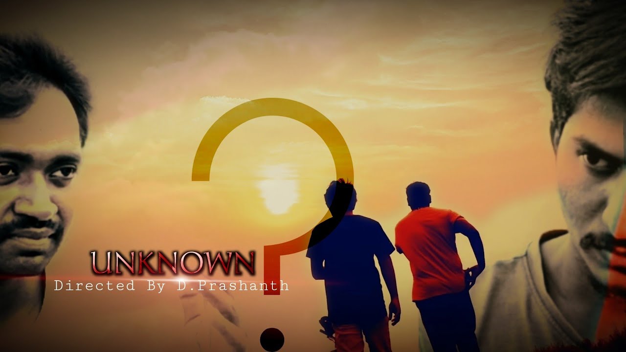 Unknown - 4k Telugu Short film 2023 || Sai Prakash || Prasad || Srikanth Sulthan ll shot in ...