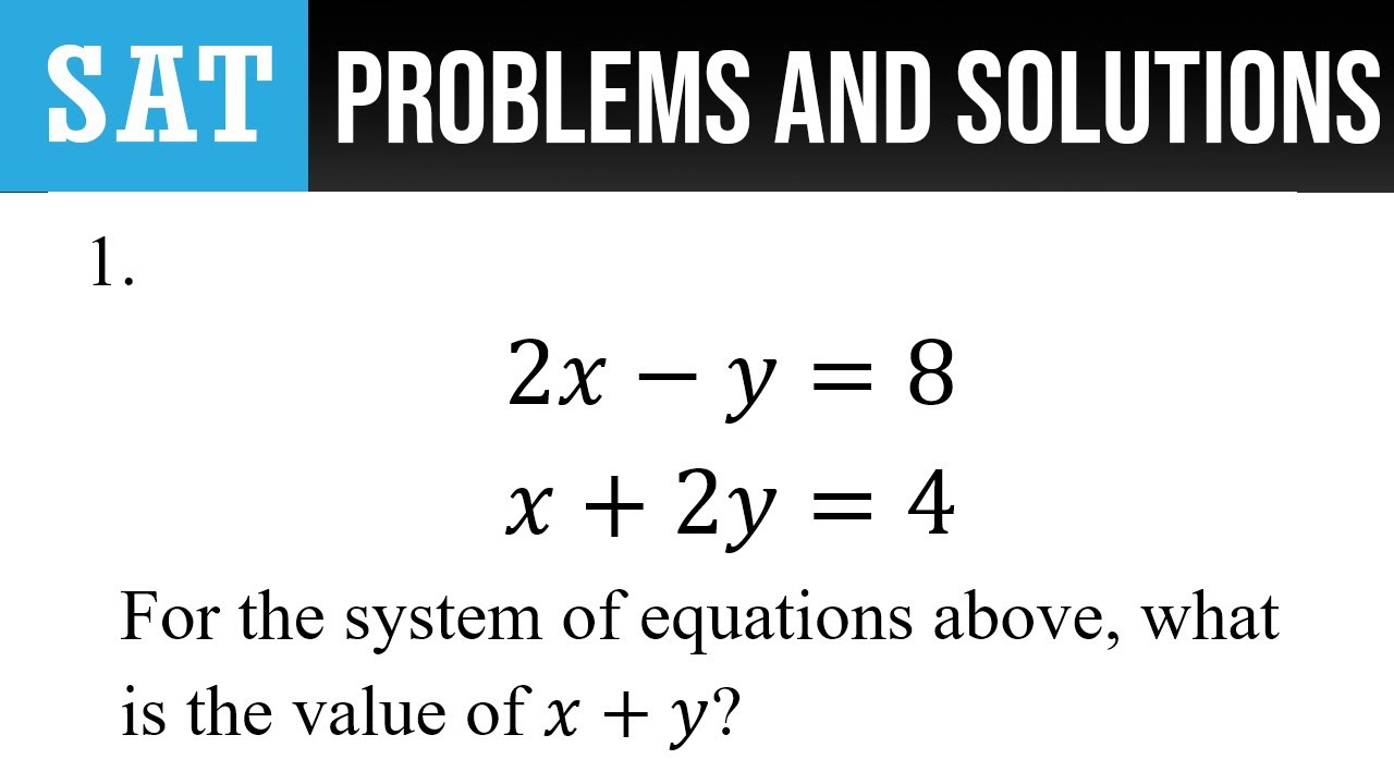1. 2x-y=8 x+2y=4 For the system of equations above, what is the value ...