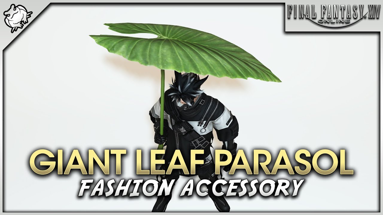FFXIV - Giant Leaf Parasol (Fashion Accessory) - YouTube