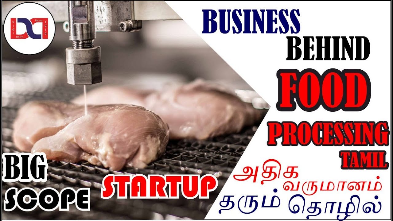 Food Processing Business in Tamil | Food Manufacturing Business in ...