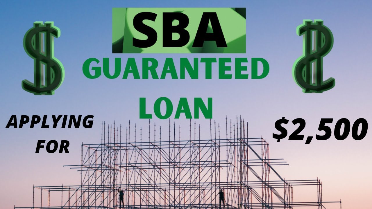 SBA Guaranteed Loan Applying For ($2,500) - YouTube