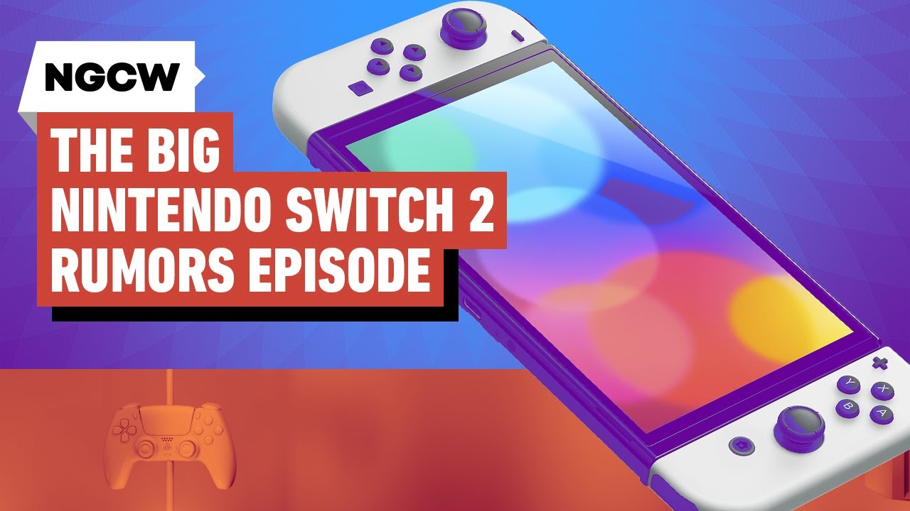 The Big Nintendo Switch 2 Rumors Episode - Next-Gen Console Watch - YouTube