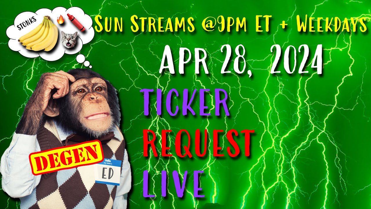 April 28 Stream: Ticker Request Live - YouTube