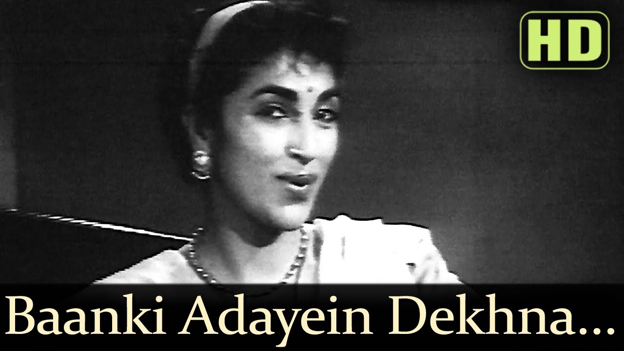 Baanki Adaayen Dekhanaa Ji (HD) - Amaanat (1955) - Chand Usmani ...
