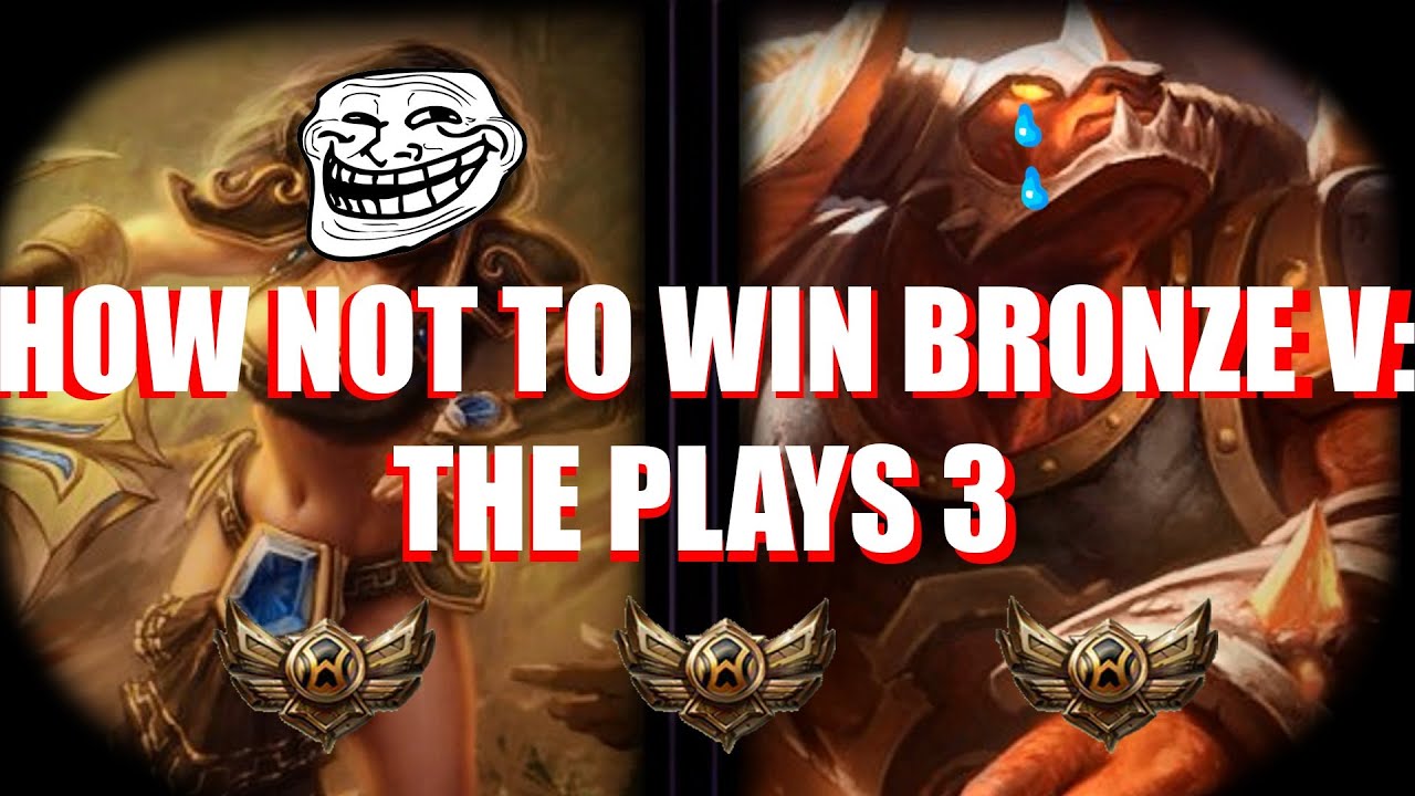 #5 How NOT to win Bronze V: The Plays 3! - YouTube