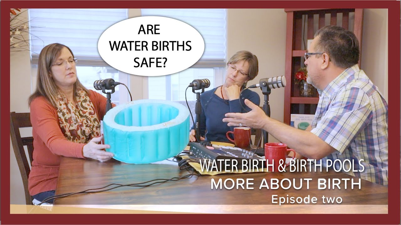 More About Birth Episode Two: Water Birth and Birth Pools - YouTube