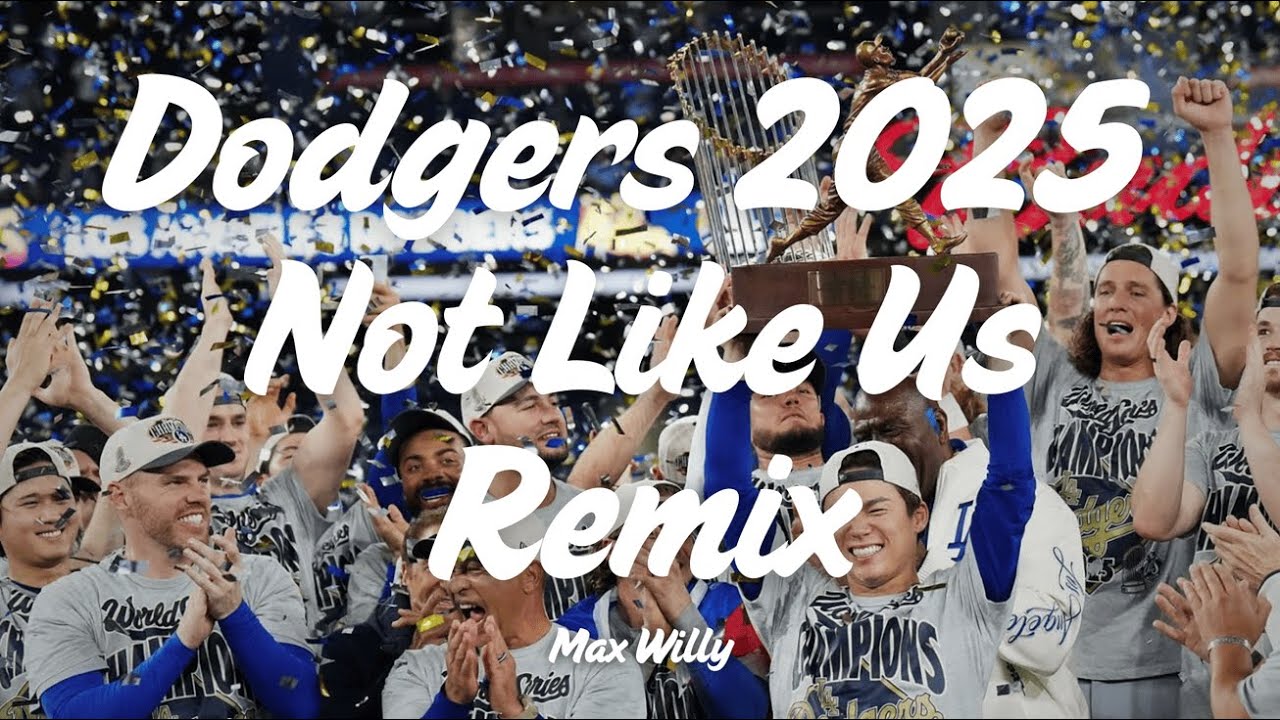 Dodgers Not Like Us Remix - 2025 World Series