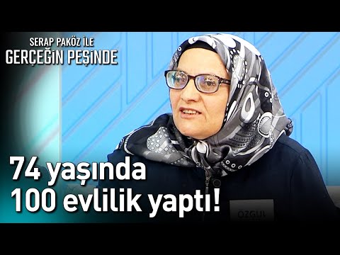 74 Yaşında 100 Evlilik Yaptı! - Gerçeğin Peşinde