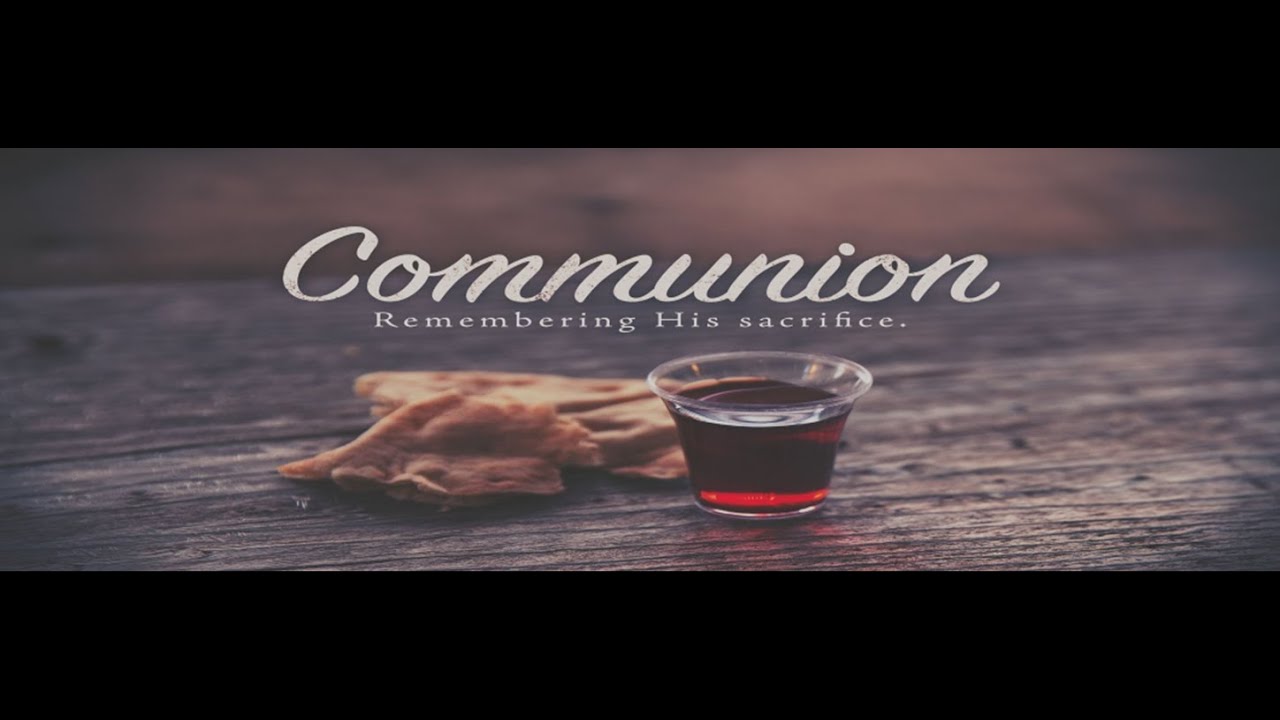 10.2.22--Communion Reflections - YouTube