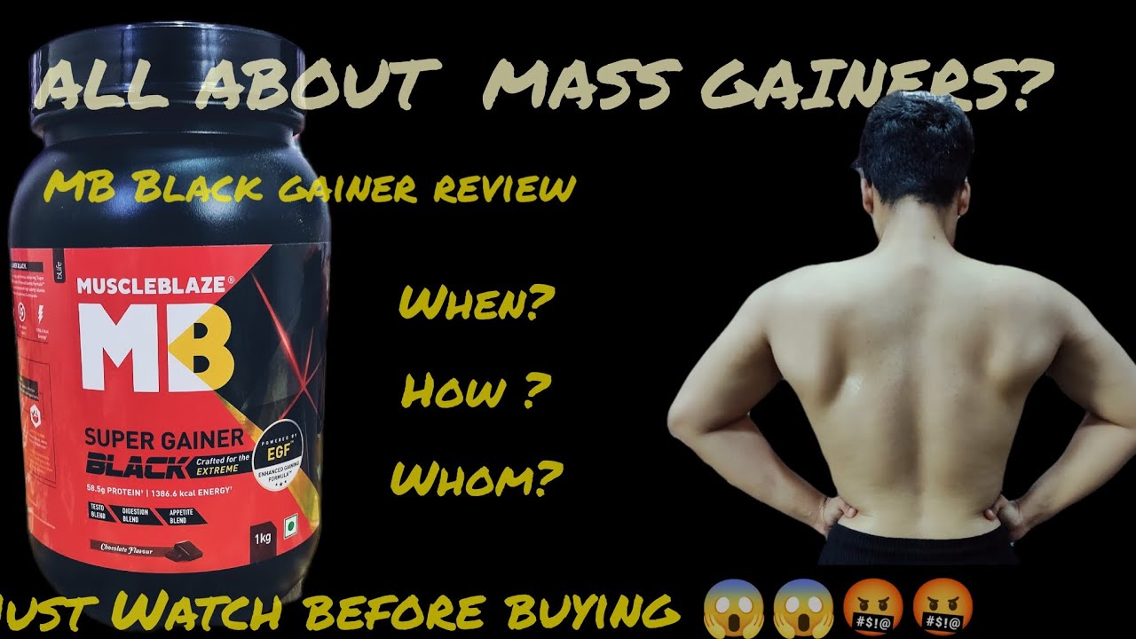 EVERYTHING ABOUT MASS GAINERS?😱😱SHOCKING+(Mb New gainer review)😱# ...