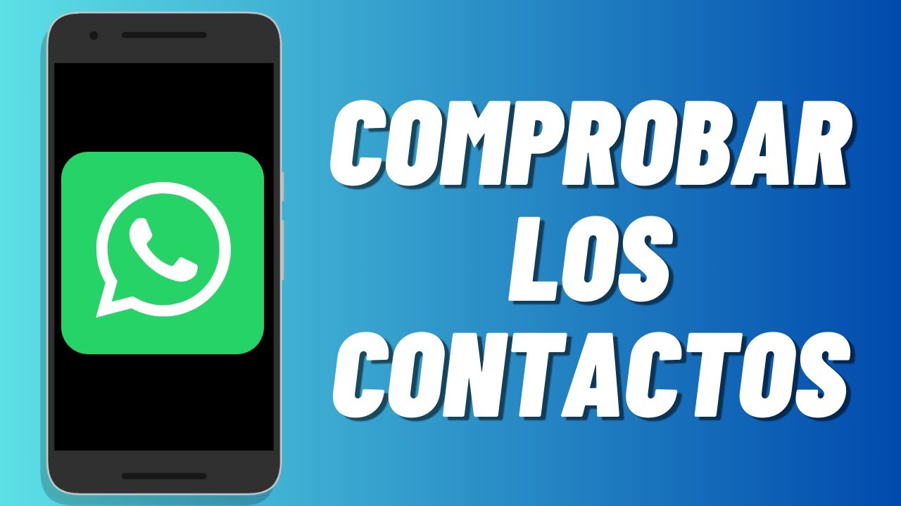 Cómo comprobar los contactos de WhatsApp en Android - YouTube