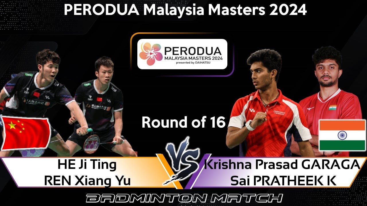 HE Ji Ting /REN Xiang Yu vs Krishna Prasad GARAGA /Sai PRATHEEK K ...