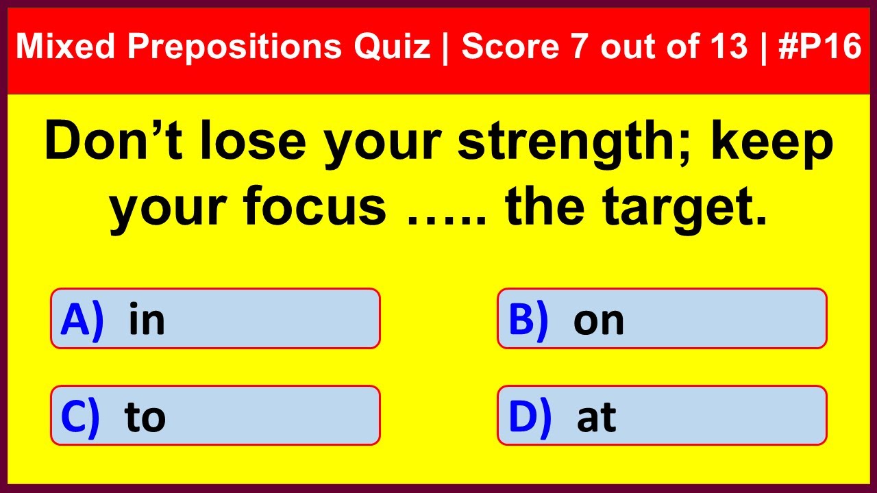 Mixed Prepositions Quiz | Score 7 out of 13 | Prove Your English Skills ...