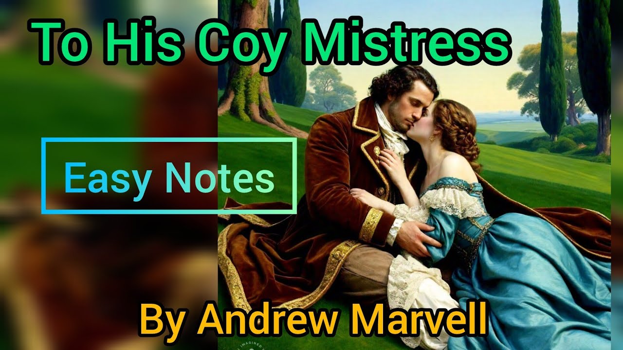 To His Coy Mistress //Andrew Marvell//Metaphysical poem//Easy Notes ...
