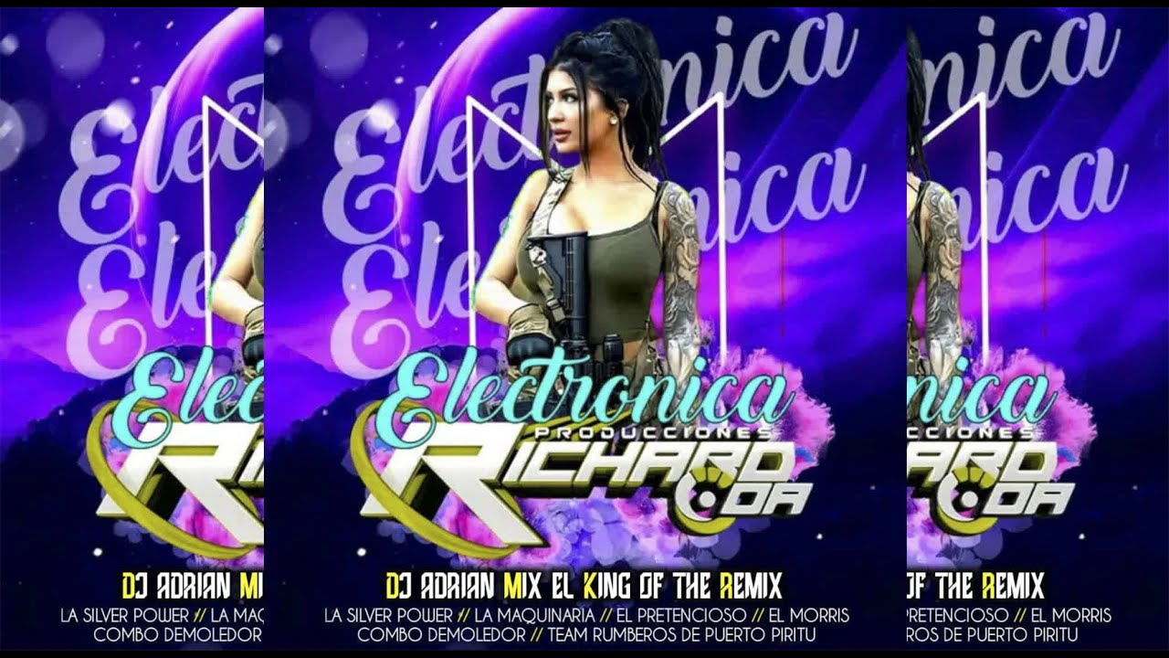 ELECTRONICA PROD RICHARD COA DJ ADRIAN MIX EL KING - YouTube
