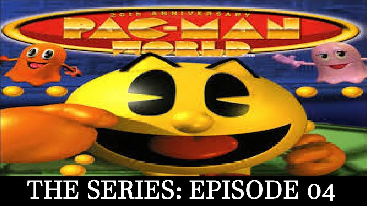 Let's Play Pac-Man World 20th Anniversary: The Series - Episode 04: HMS ...