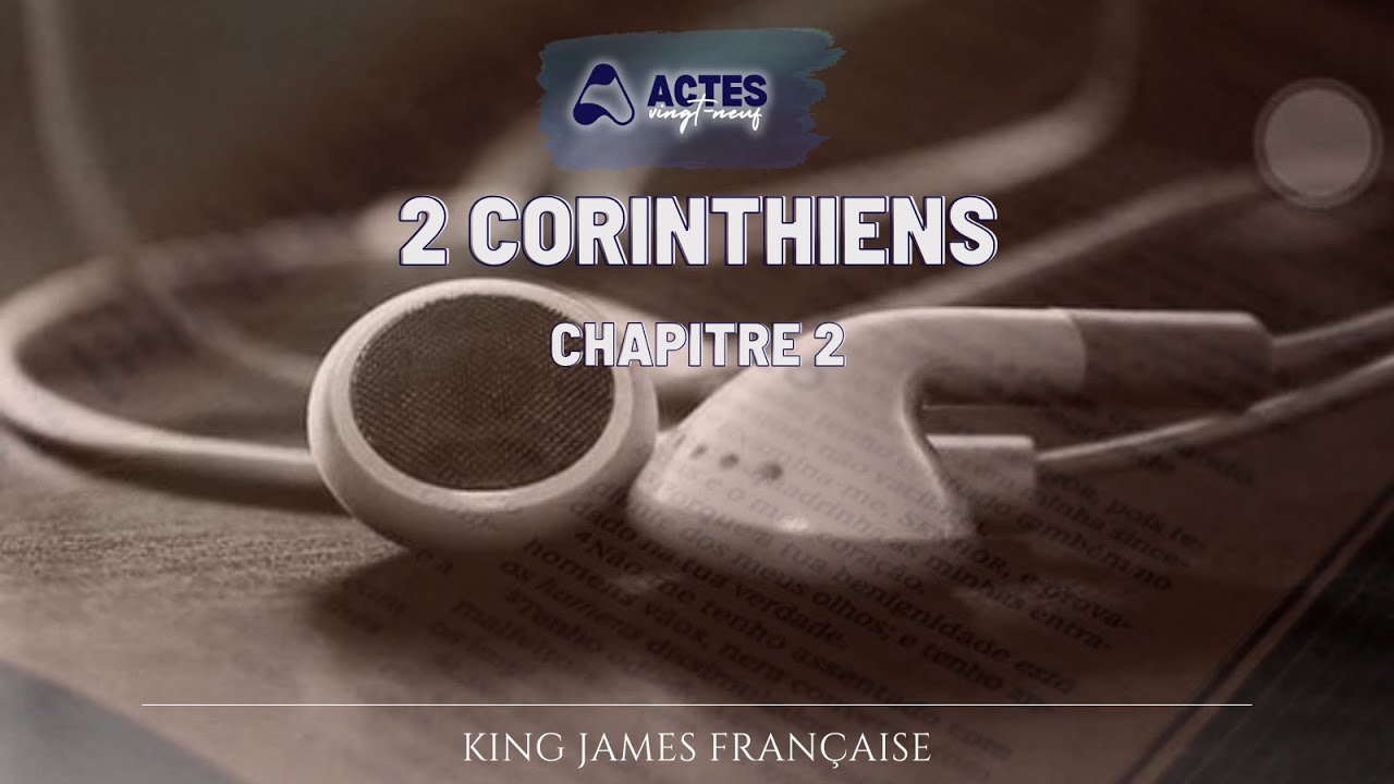 Bible Audio KJF 2 Corinthiens 2 - YouTube