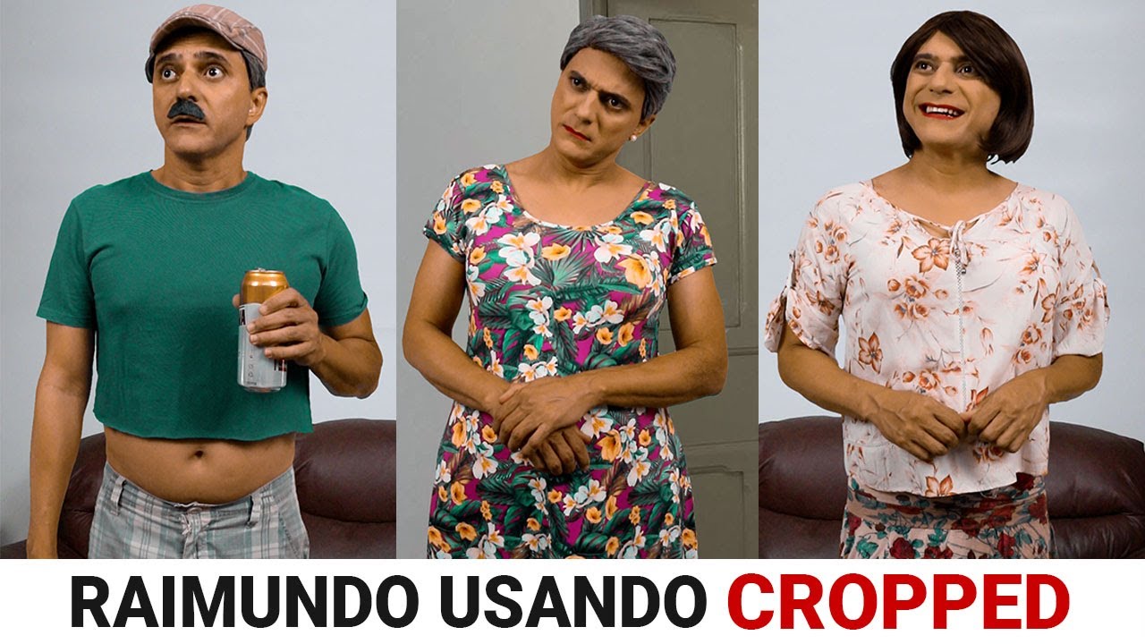 Raimundo usando Cropped - YouTube
