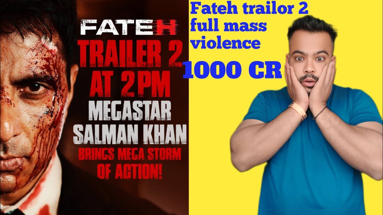 Fateh Official Trailer 2 Review Sonu Sood - YouTube