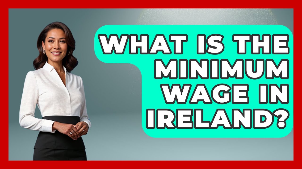 What Is The Minimum Wage In Ireland? - Western Europe Explorer - YouTube