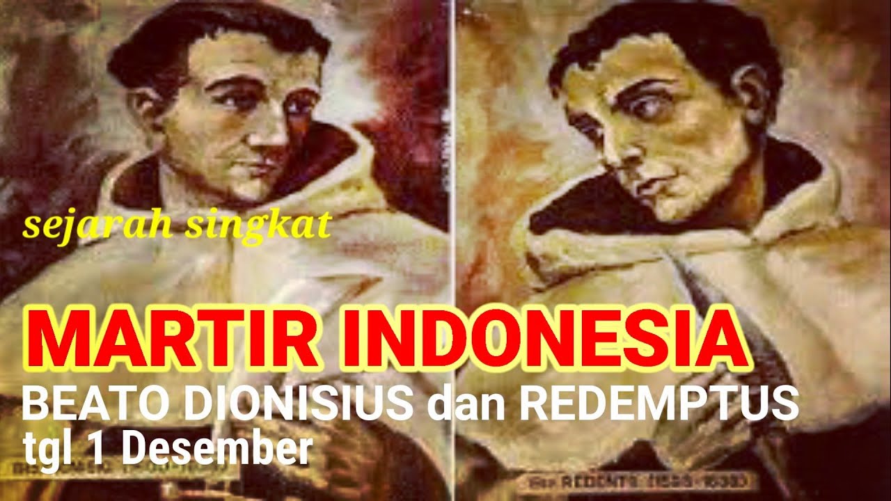 BEATO DIONISIUS dan REDEMPTUS, Martir di Indonesia - YouTube