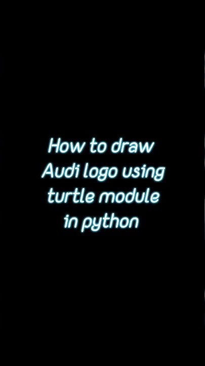 Draw the Audi Logo with Python Turtle in just 11 lines of code! - YouTube