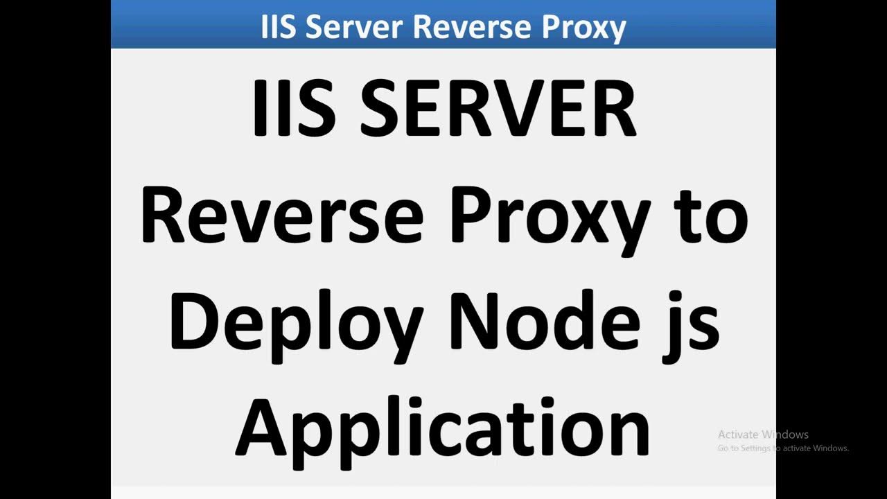 Iis Reverse Proxy Iis Server Reverse Proxy To Deploy Node Js Application Youtube