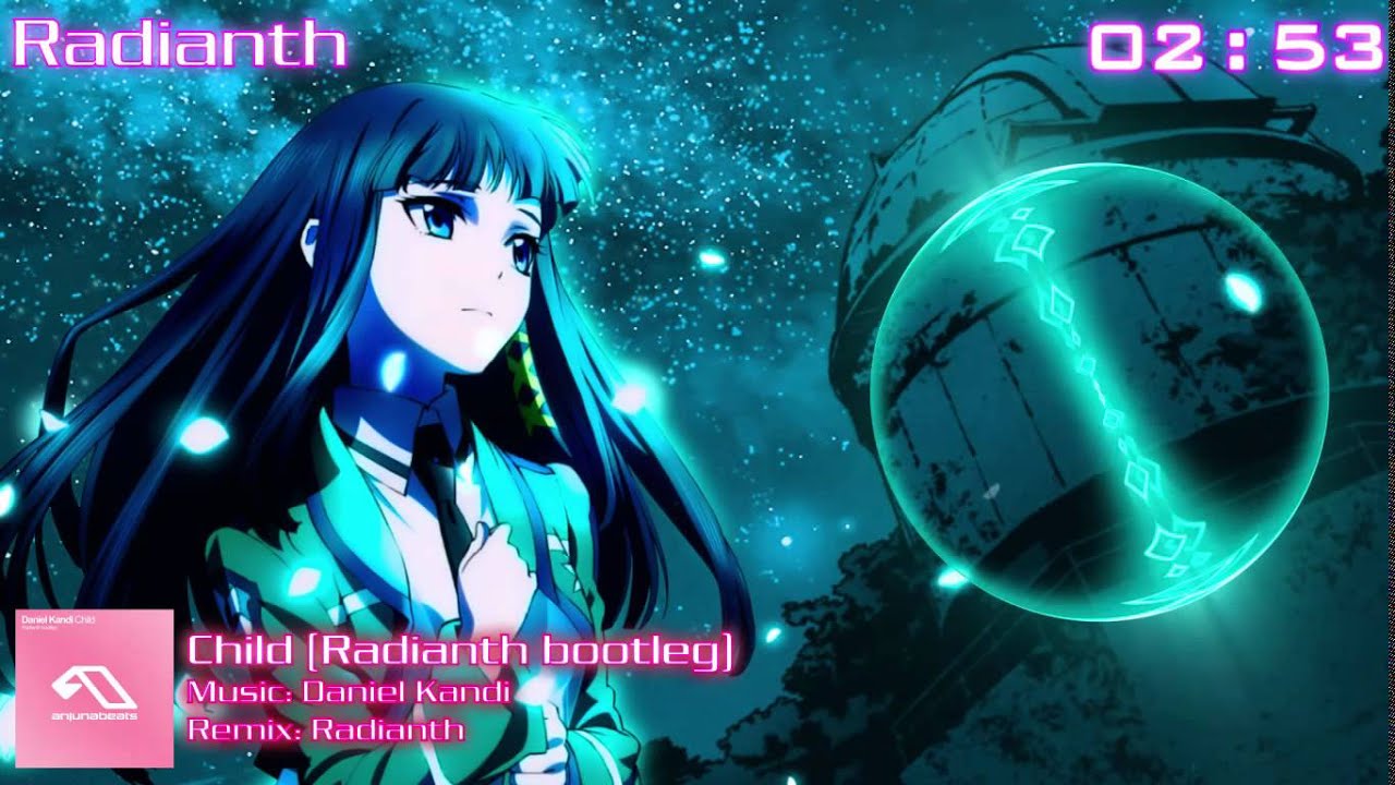 【Daniel Kandi】Child【Radianth Bootleg】 - YouTube