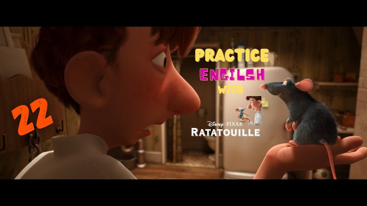 Practice English with Ratatouille Learn English with Movies Improve ...