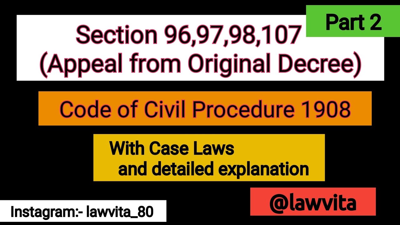 Section 96,97,98 of CPC | Appeal from Orginal Decree in CPC| First ...