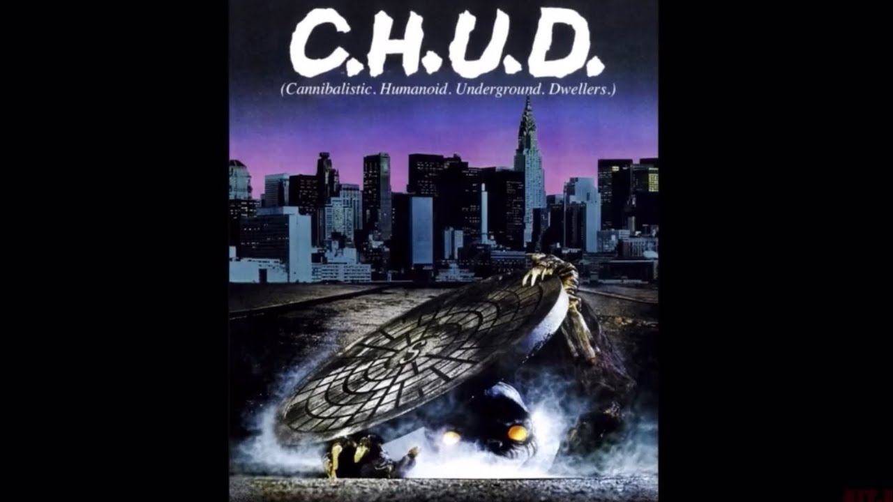 C.H.U.D. (1984) Opening, Ending Credits, Trailer, Media Archive - YouTube