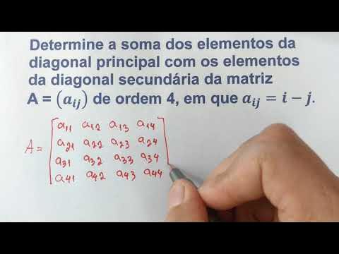 Determine a soma dos elementos da diagonal principal com os elementos ...