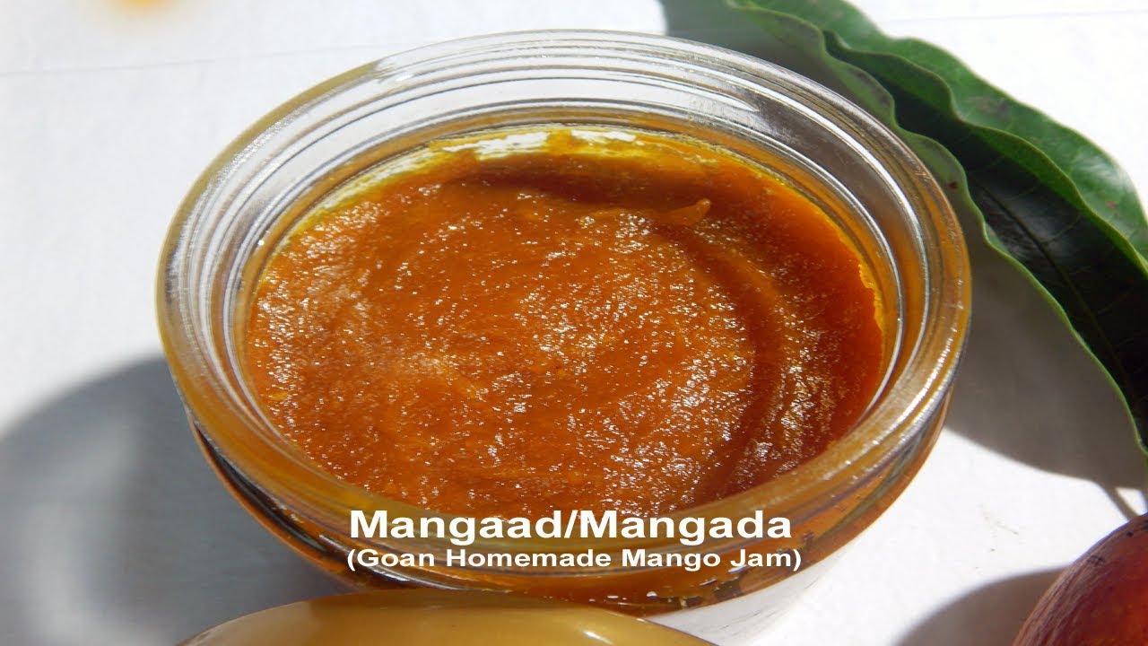 Mangaad/Mangada Recipe | Goan Homemade Mango Jam | Jams & Preserves ... Mangaad/Mangada Recipe | Goan Homemade Mango Jam | Jams & Preserves ...