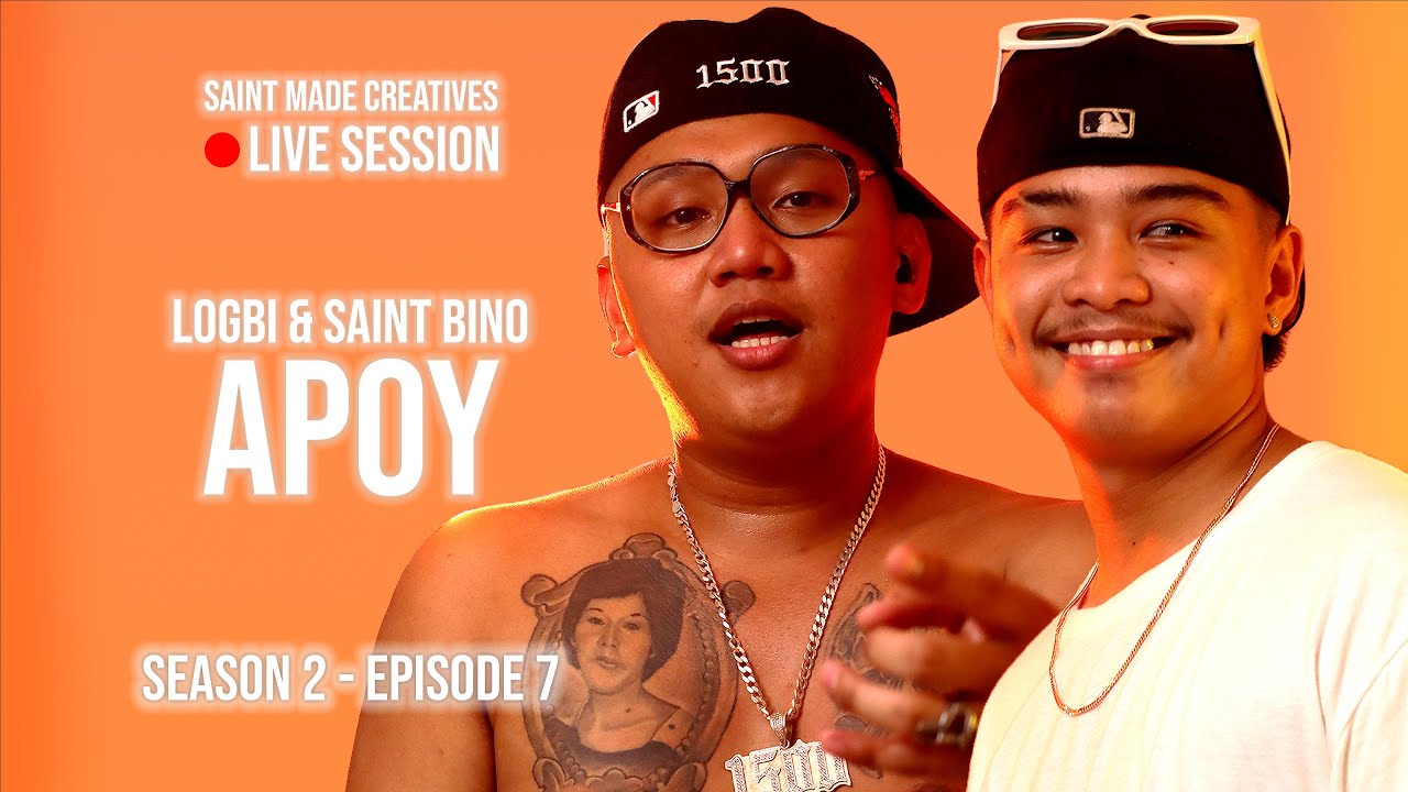 Logbi ft. Saint Bino "APOY" Live Performance | Saint Made Live EP07S2 - YouTube