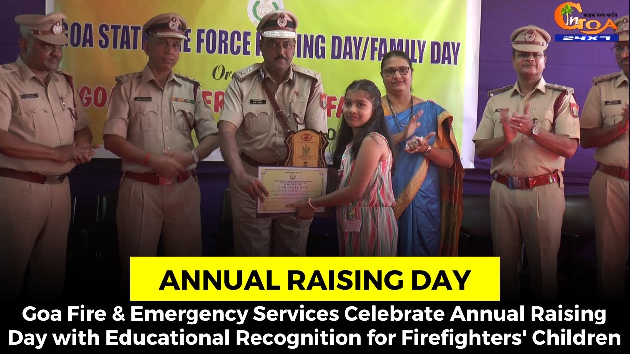 Goa Fire & Emergency Services Celebrate Annual Raising Day with ...
