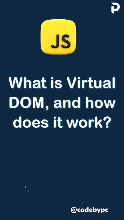 What is Virtual DOM, and how does it work? || Virtual dom #javascript #shorts - YouTube