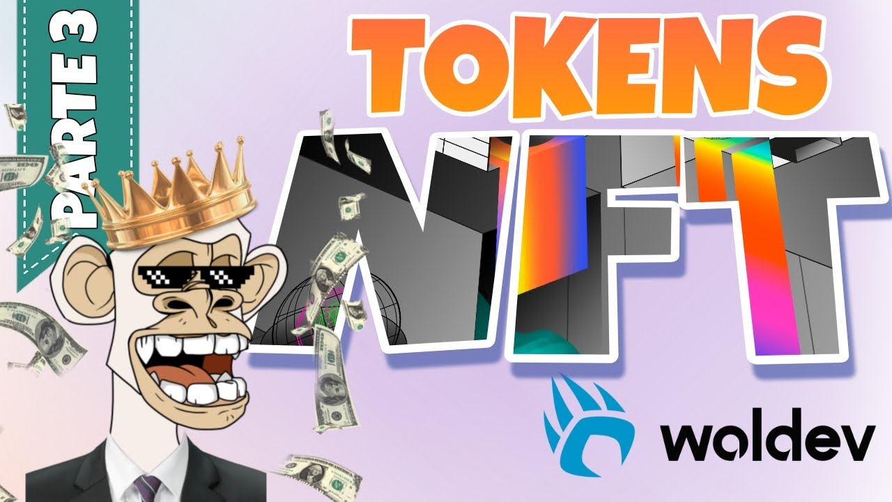 TOKENS NFT EN LA ACTUALIDAD aprende en 2 minutos💸parte 3 - YouTube