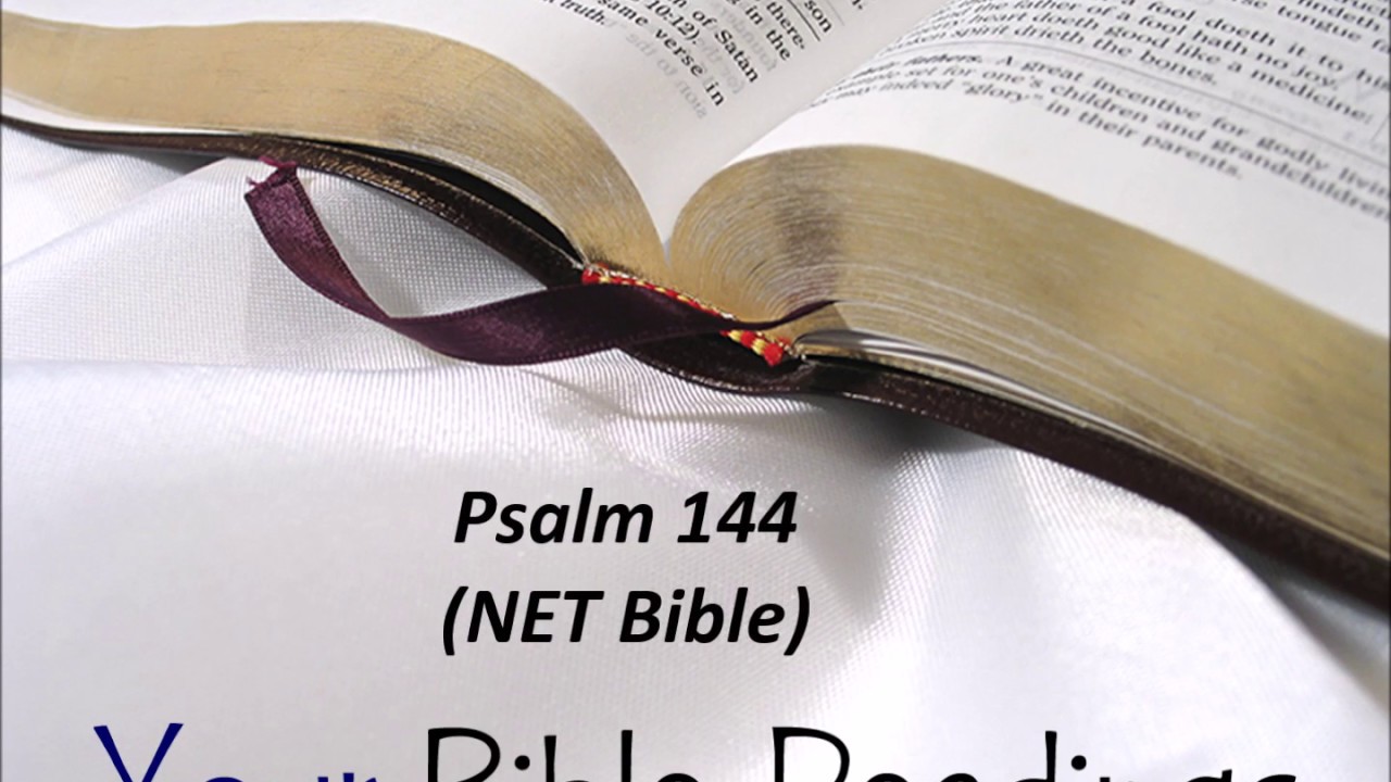 Your Bible Readings - Psalm 144 - YouTube