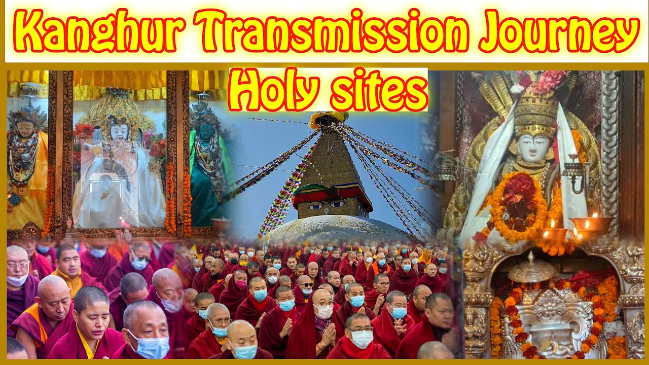 Kanghur Transmission, pilgrimage Blessing Journey 2 - YouTube