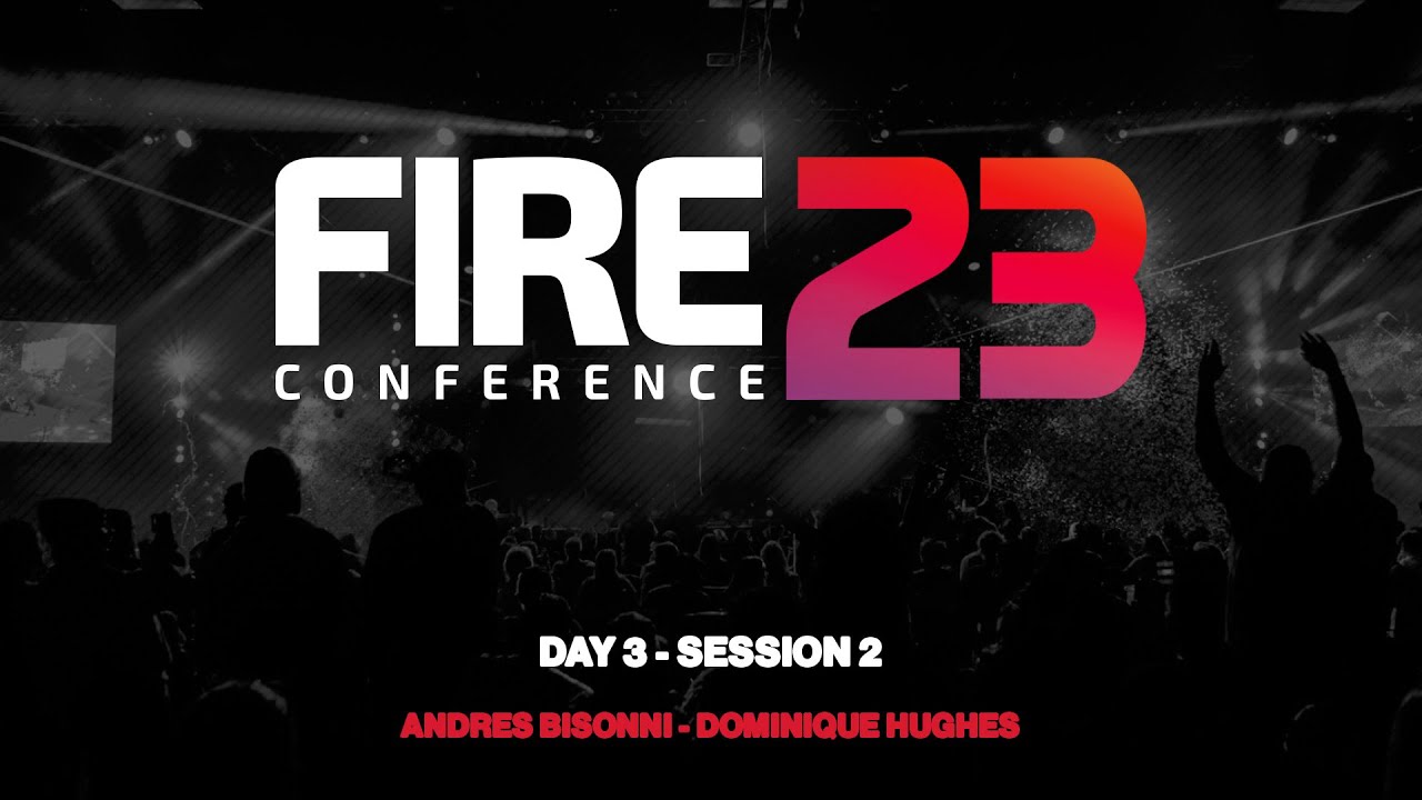 Fire 23 Revival Conference | Day 3 - Session 2 | Andres Bisonni ...