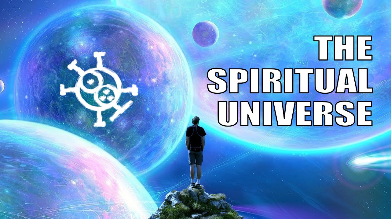 The Spiritual Universe - YouTube