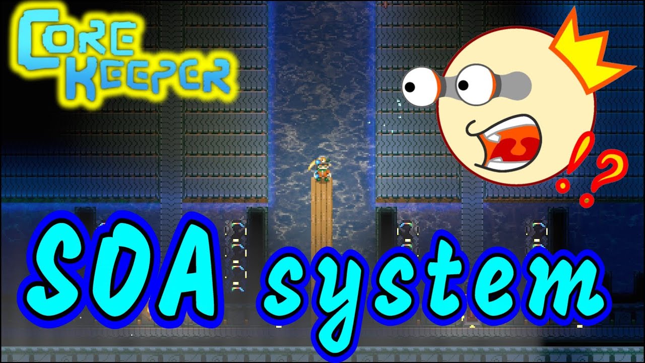 【corekeeper】s O A System Trap【explanation】 Youtube