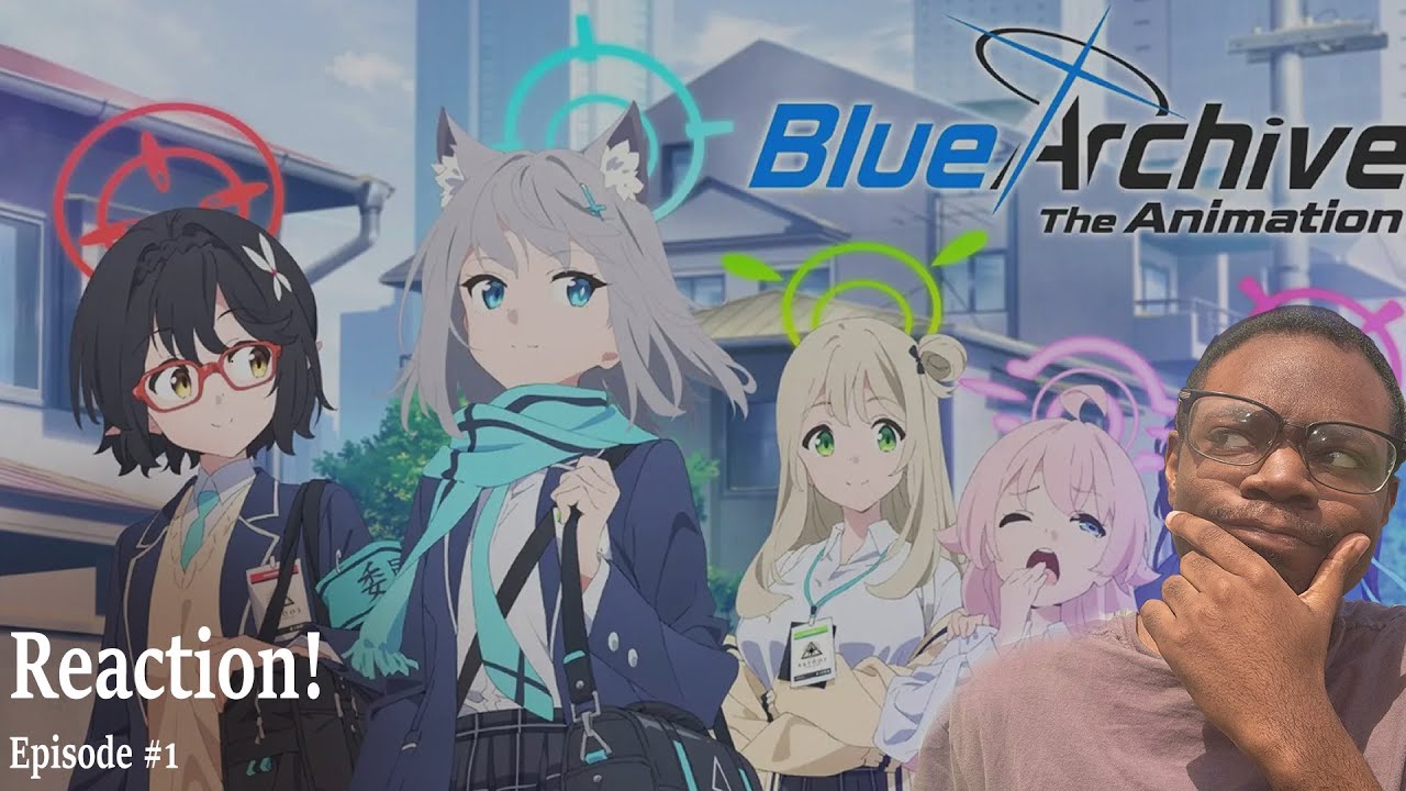 Blue Archive The Animation Episode 1| Reaction! - YouTube