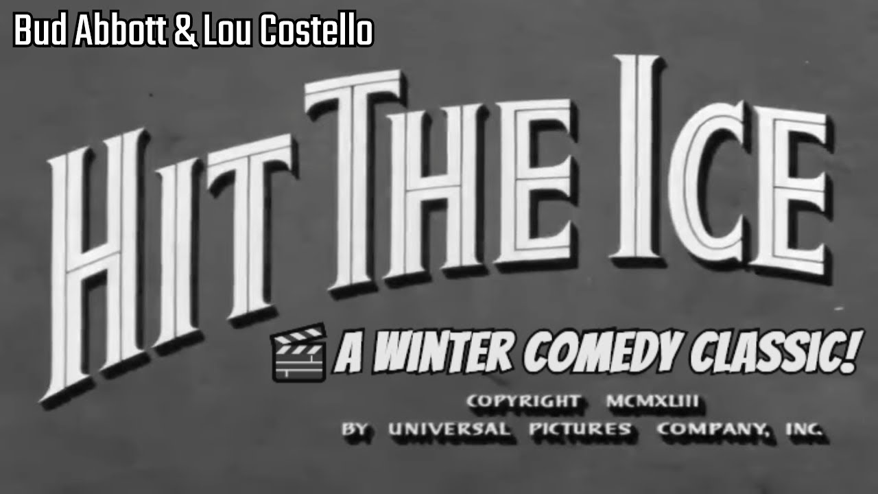 Hit the Ice (1943) | Full Movie | Bud Abbott, Lou Costello, Ginny Simms ...