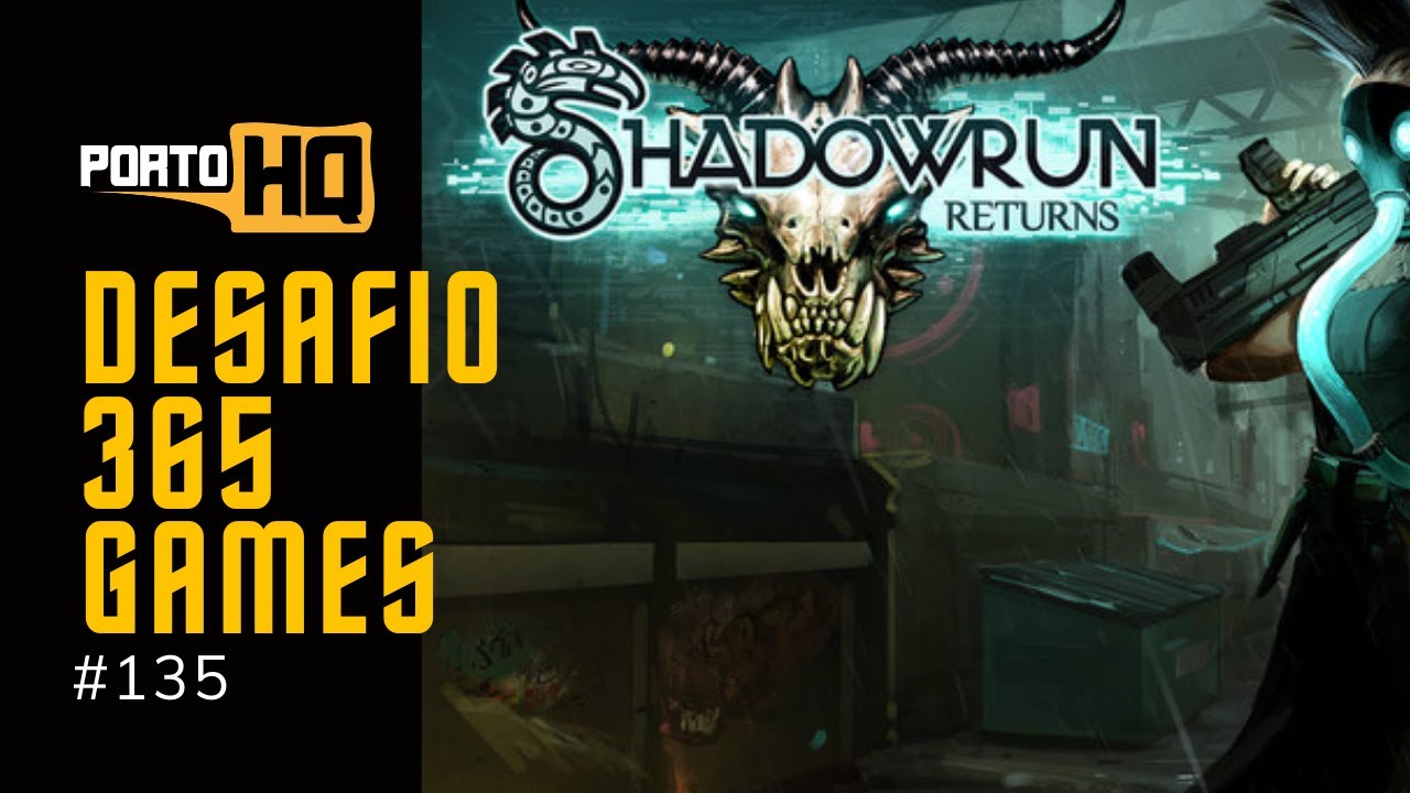 365 Games #135 - Shadowrun Returns - YouTube